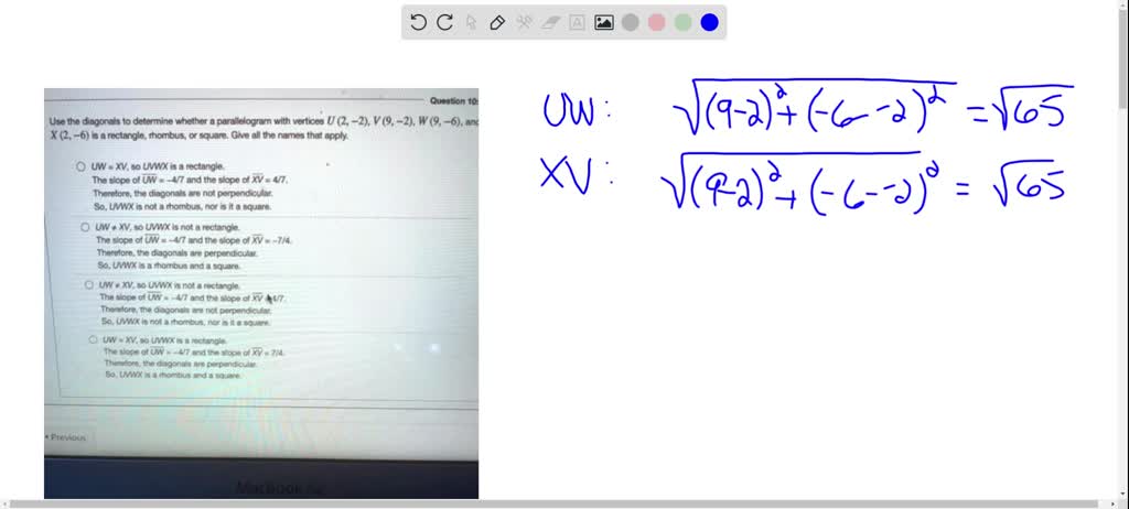 SOLVED: Question: Use the diagonals to determine whether the parallelogram with vertices U (2,-2 ...