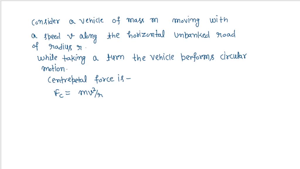 SOLVED: Derive an expression for maximum possible speed for a vehicle ...