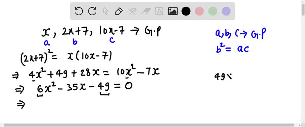 SOLVED: "Determine x, so that x, 2x + 7, 10x - 7 will be a geometric ...