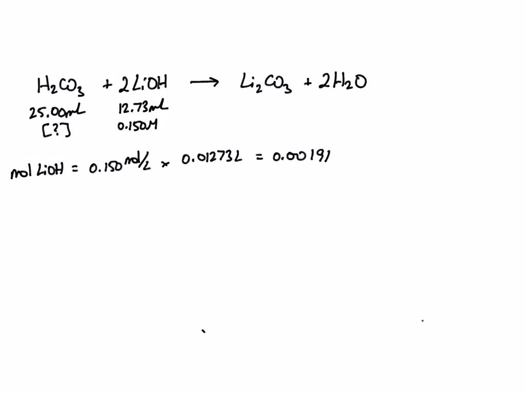 SOLVED: Imagine your instructor gave you a solution of carbonic acid (H2CO3) and asked you to ...