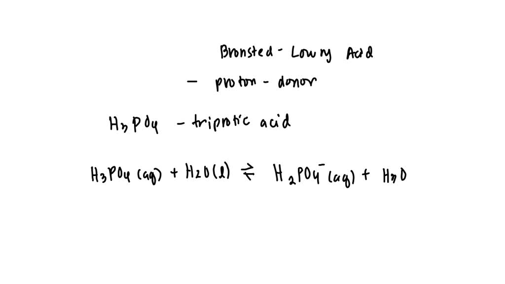 H₃PO₄ is a polyprotic acid with three acidic protons. Be sure to ...