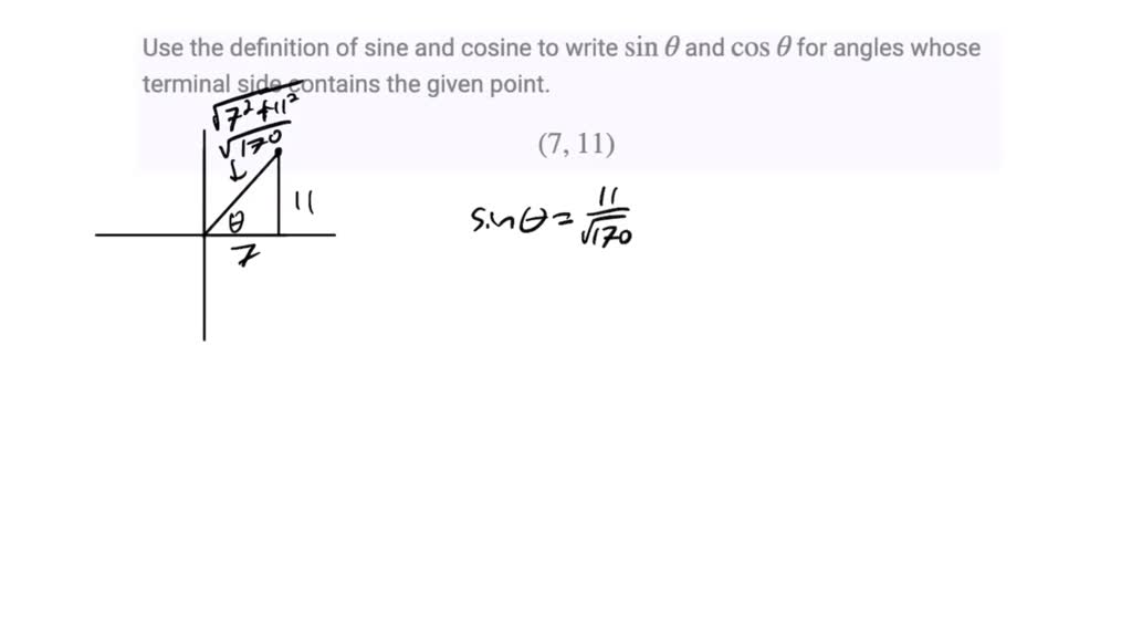 SOLVED: Use the definition of sine and cosine to write sinθ and cosθ ...
