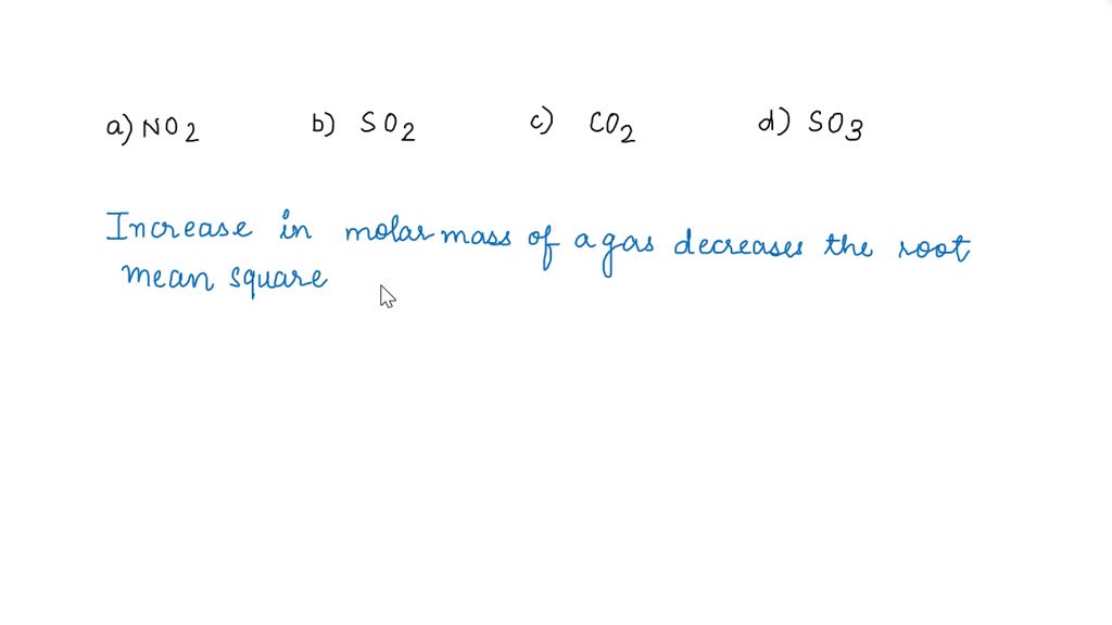 SOLVED: Rank the following gases in order of increasing root-mean-square velocity (1 slowest ...
