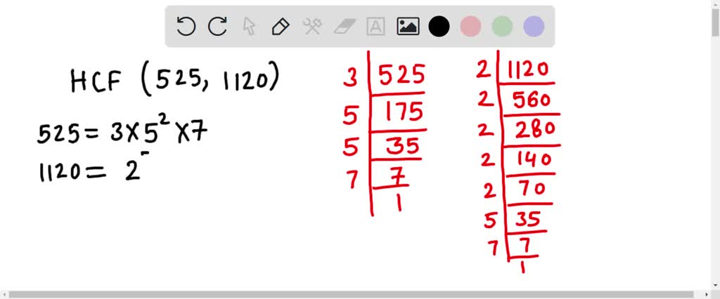 26. Find the HCF of 525 and 1120 by the prime factorization method ...