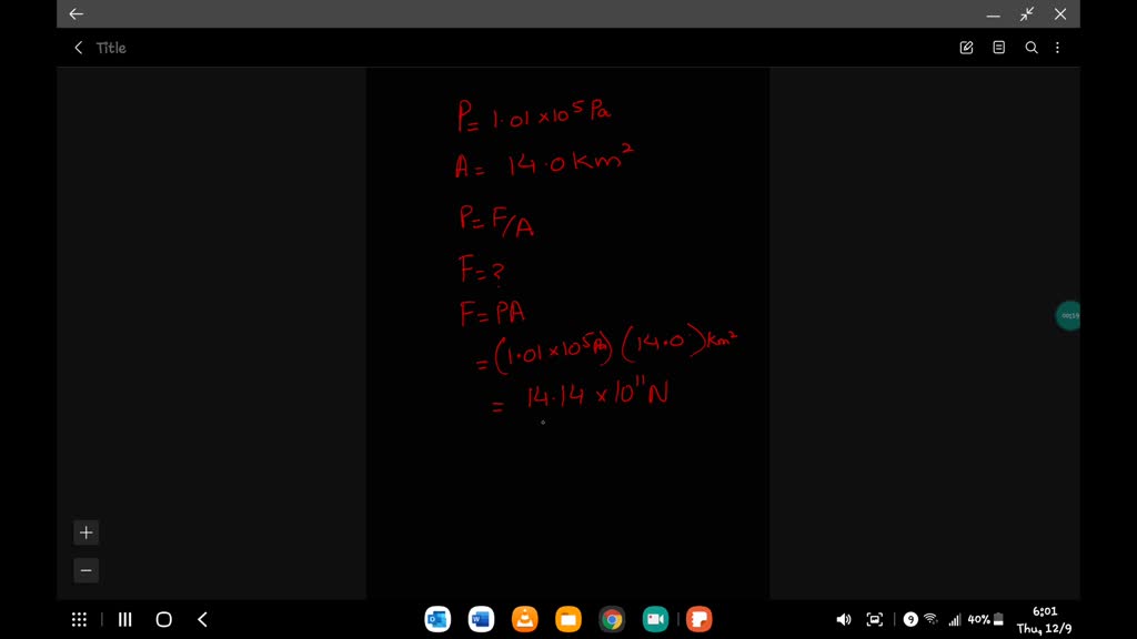SOLVED About How Much Force Is Exerted By The Atmosphere On 14 0 Km2