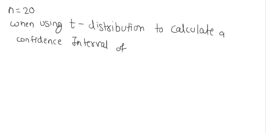SOLVED: A sample containing n = 20 measurements is collected from a normally distributed random ...