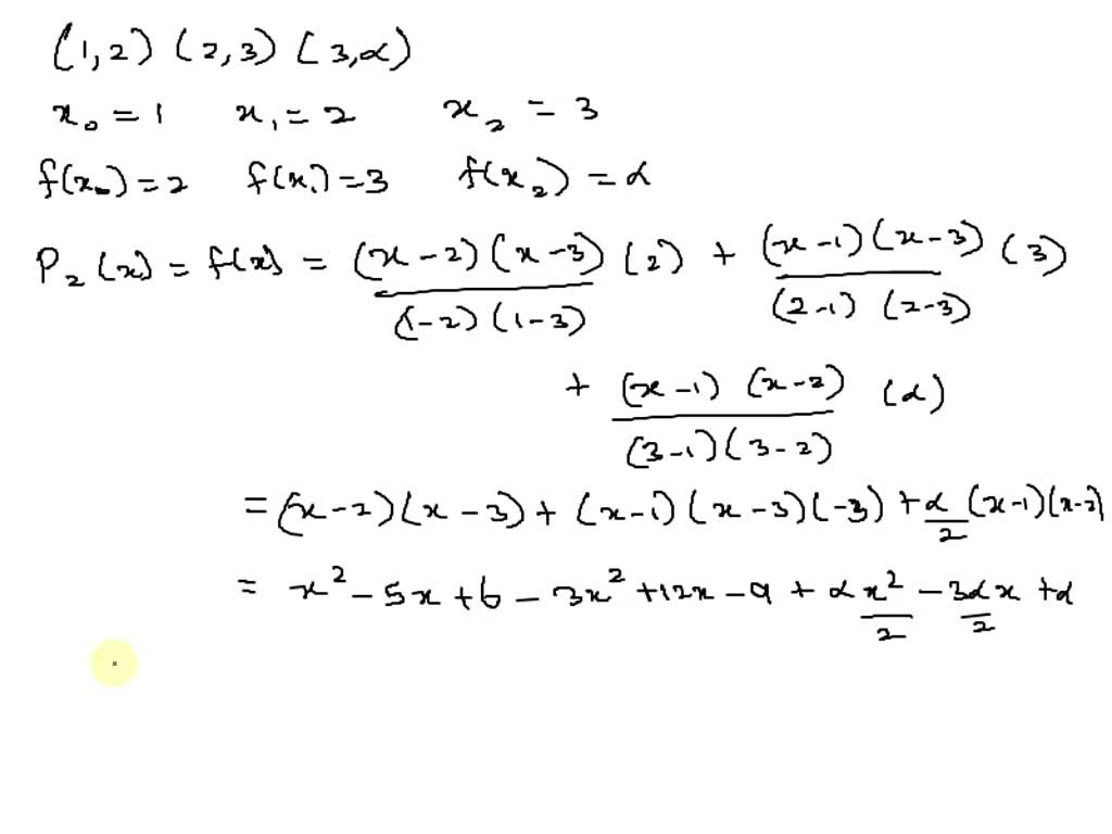 SOLVED: Find the Lagrange polynomials that approximates flx) = 2x3 + Sx ...