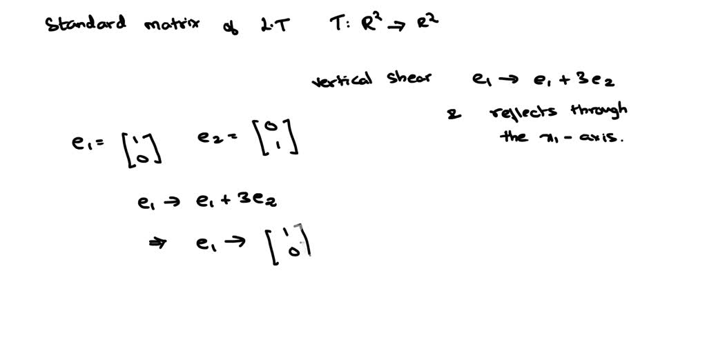 SOLVED: Find the standard matrix of the linear transformation T. T: @2 ...
