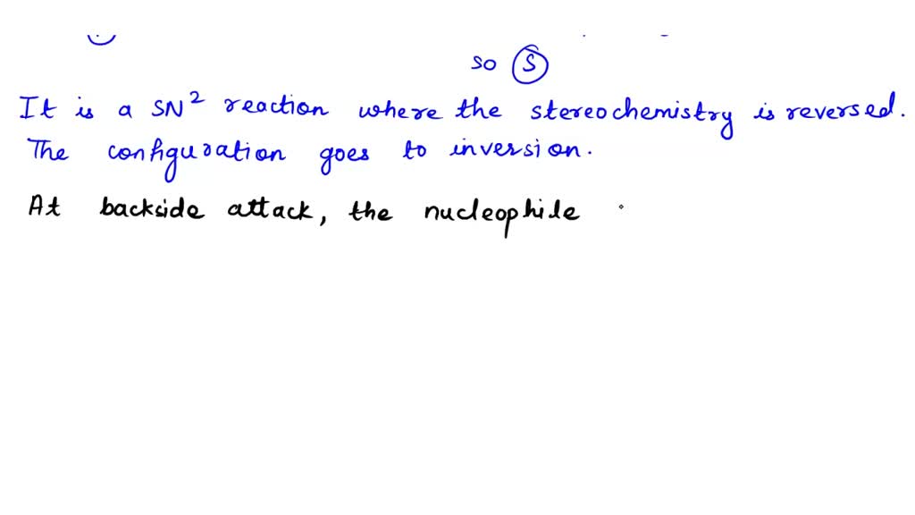 SOLVED: Electrophilic chiral centers in reactions result in inversion ...
