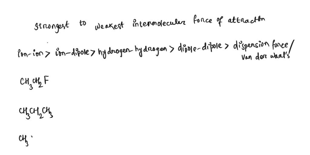 SOLVED: Based on their composition and structure, list CH3CH2F ...