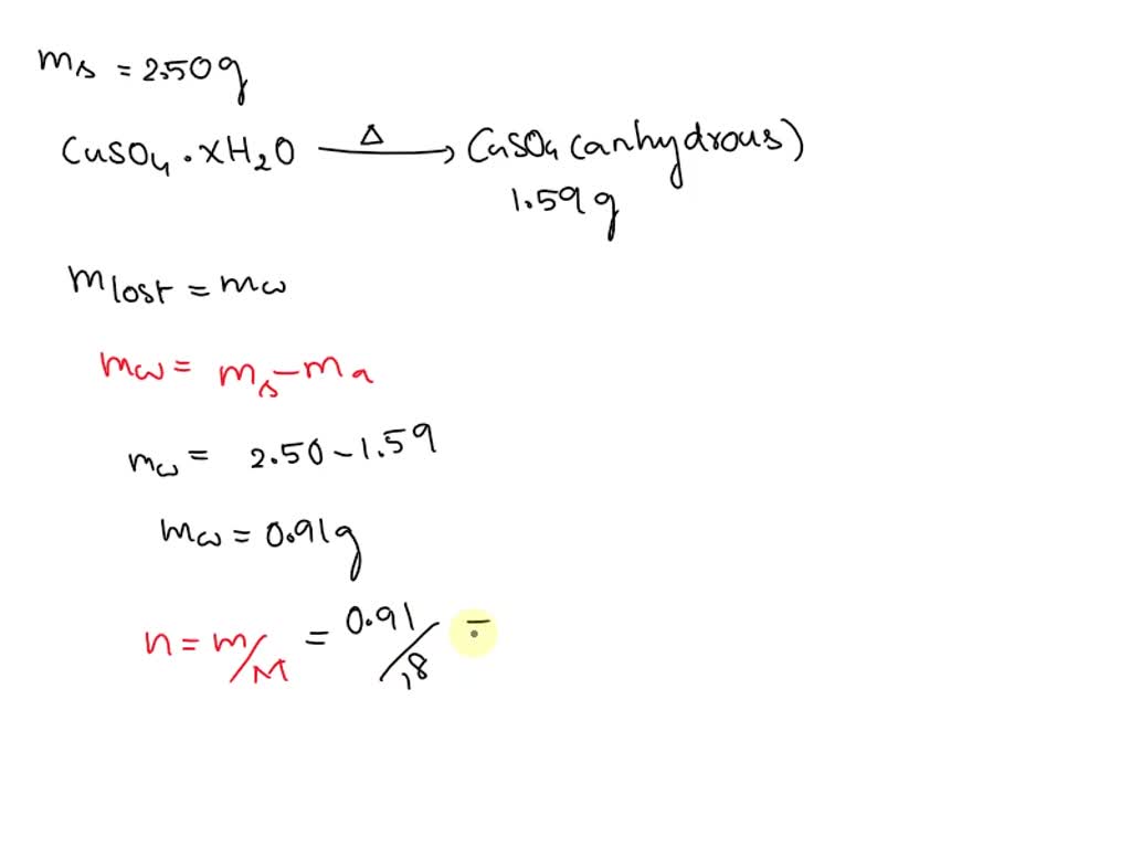 SOLVED: A 2.50-gram sample of CuSO4Â·xH2O is heated, releasing the ...