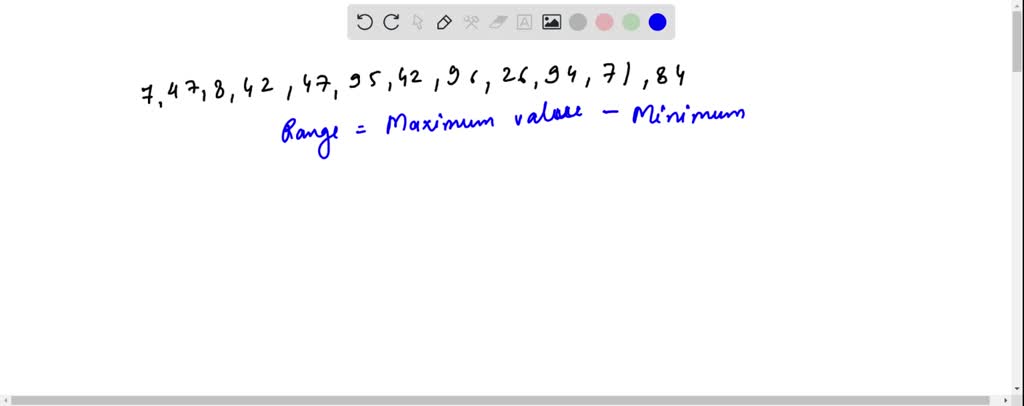 SOLVED: Calculate the range of the given sets of data 7,47,8,42,47,95 ...