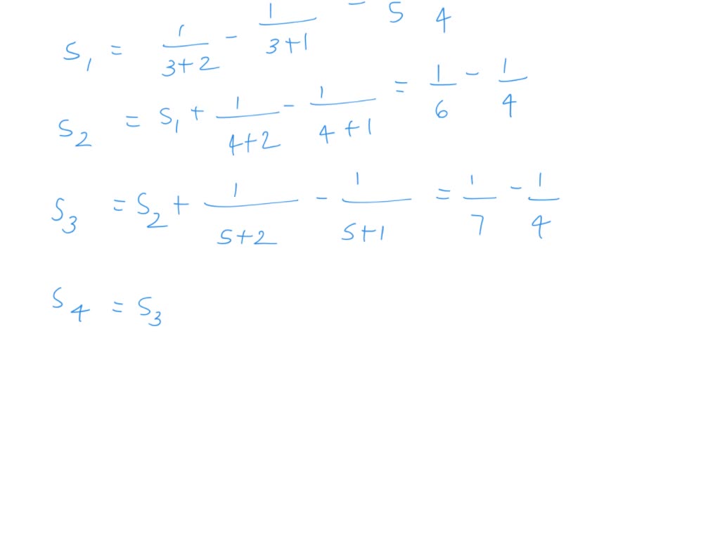 SOLVED:6. Calculate the value of the partial sum for S4 and S5, find a ...
