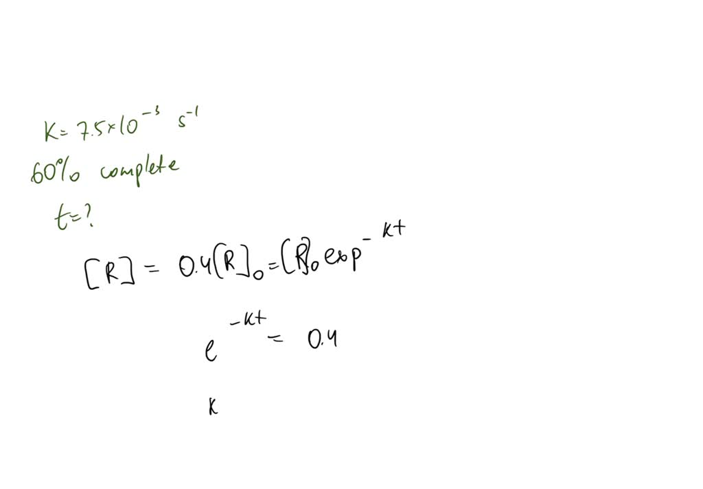 Solved A First Order Reaction Has A Rate Constant Of 7 5 X 10 3 S