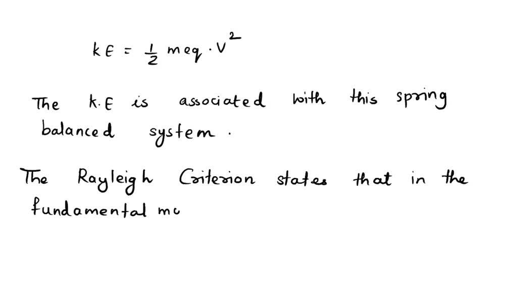 SOLVED: 1. Using Rayleigh's principle, determine the lowest natural ...