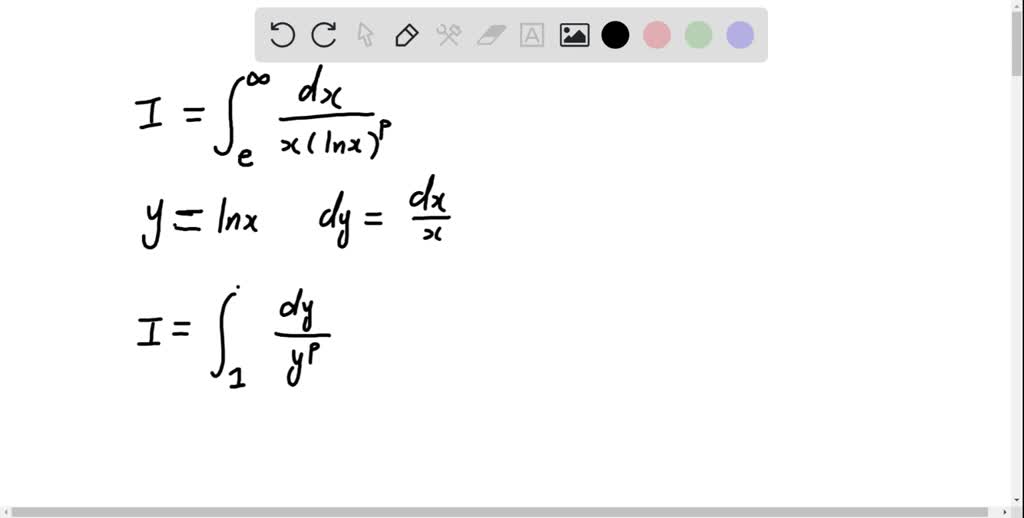 SOLVED: Consider improper integral dx x(ln (x)) Find the value of the integral for p > 1. (Use ...