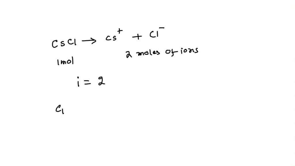 SOLVED: Determine the van't Hoff factor for each of the following ...