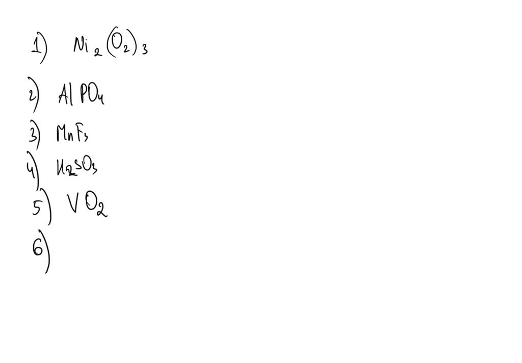 SOLVED: Number Name Formula 1. Nickel (III) Peroxide 2. Aluminium ...