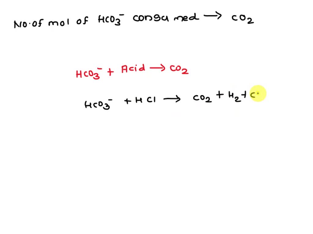 SOLVED: When bicarbonate is reacted with acid it releases CO2. How many ...