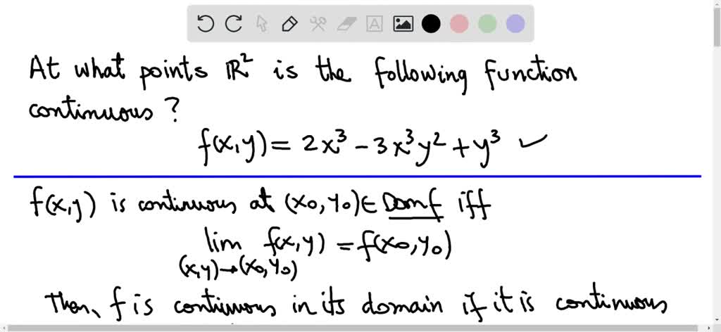 SOLVED: At what points of [2 the following function continuous? 12x2y3 ...