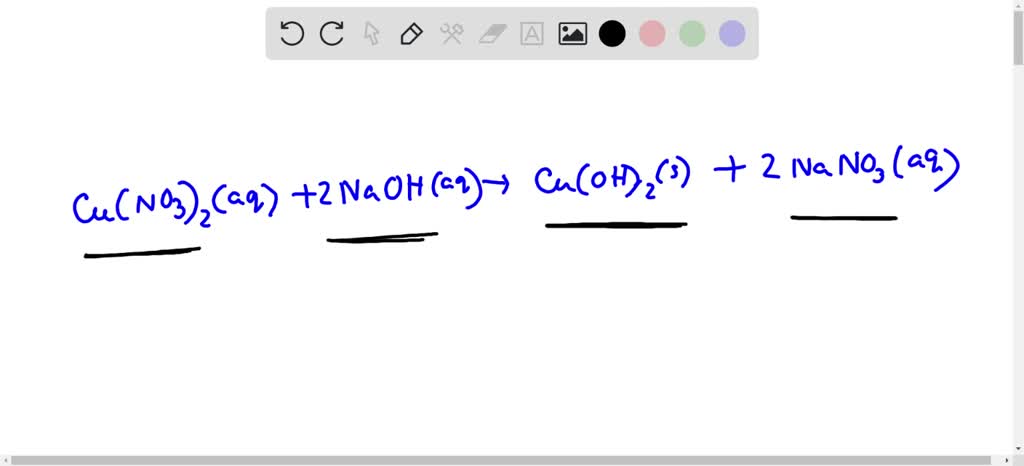SOLVED: The reaction Cu(NO3)2(aq) + 2NaOH(aq) â†’ Cu(OH)2(s) + 2NaNO3 ...