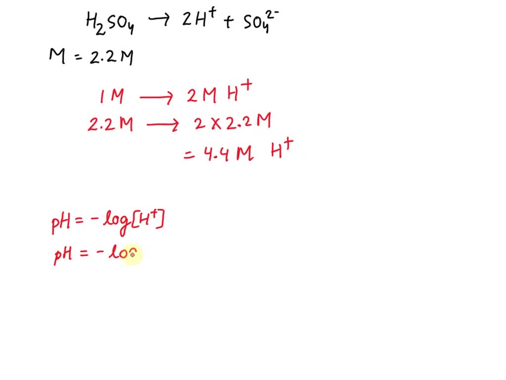 SOLVED: Calculate the pH of 2.2 M H2SO4. The Ka values for H2SO4 are ...