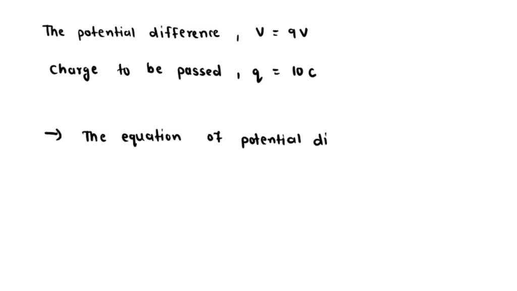 SOLVED: The potential difference between the two terminals on a battery ...