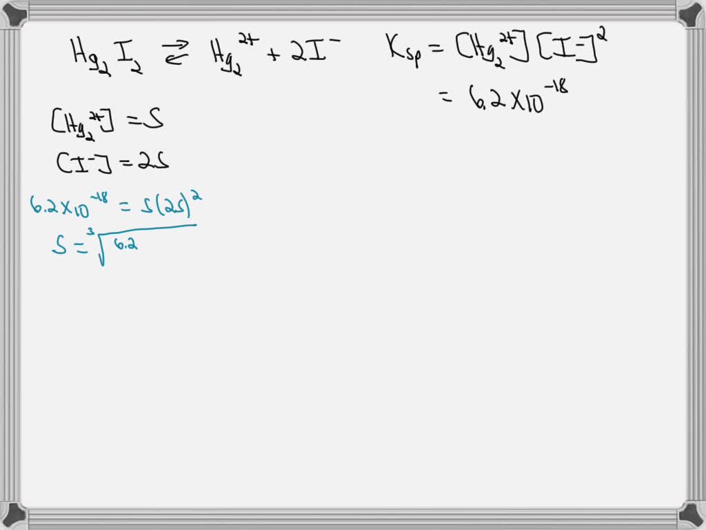 SOLVED: The Ksp of Hg2I2 is 6.2 x 10^-18. Assuming that Hg2I2 ...