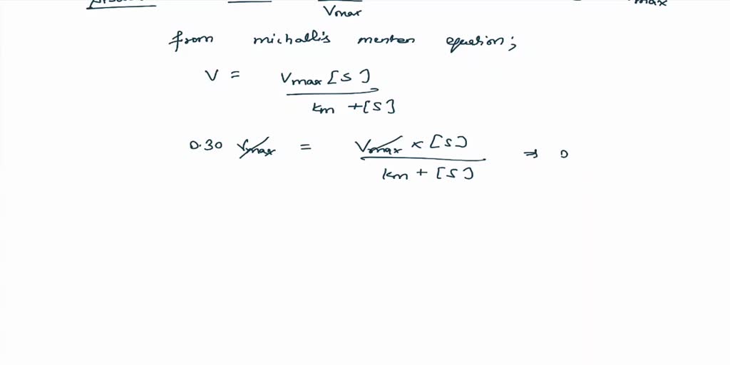 SOLVED: According to the Michaelis-Menten equation, if the ratio of V ...