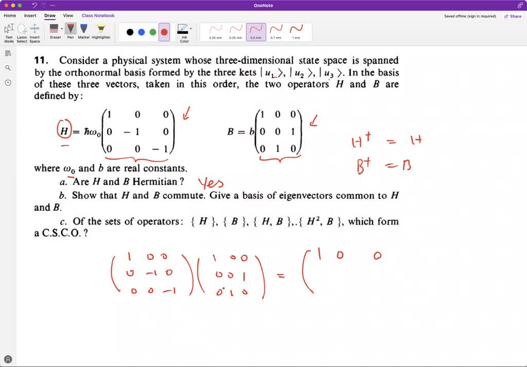 Solved Consider A Physical System Whose Three Dimensional State Space
