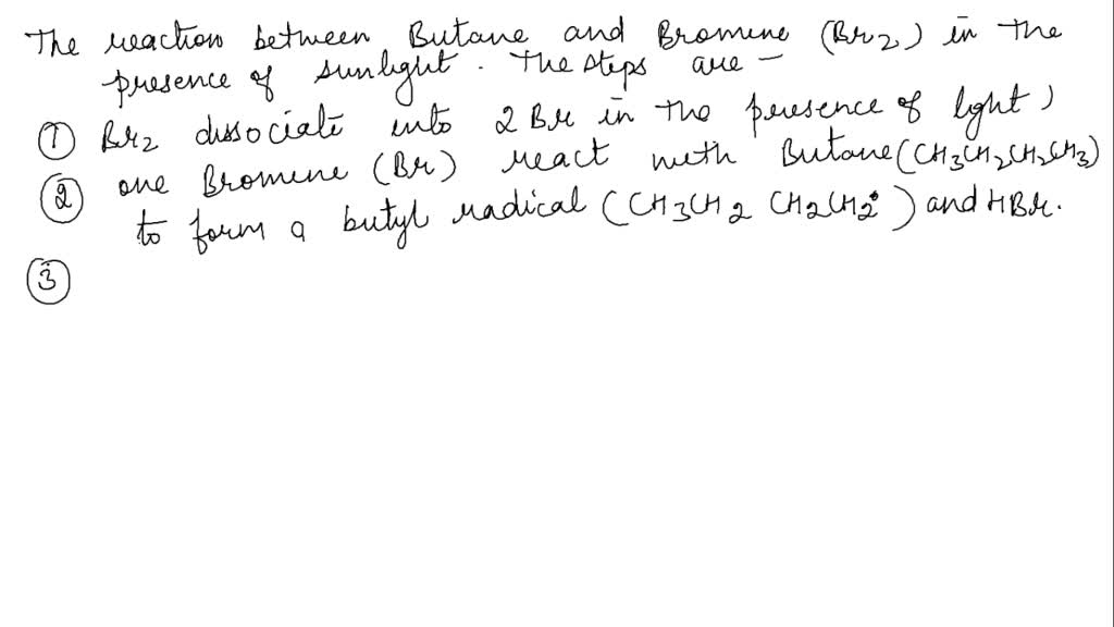SOLVED: 26 Alkanes react with halogens to form alkyl halides. Butane ...