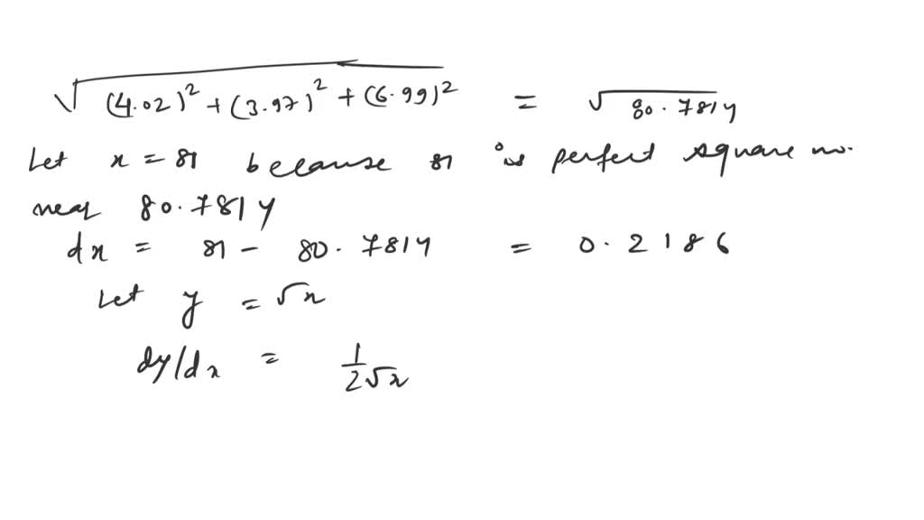 SOLVED: Use differentials to approximate the number 4.022 + 3.972 6.992 ... SOLVED: Use differentials to approximate the number 4.022 + 3.972 6.992 ...