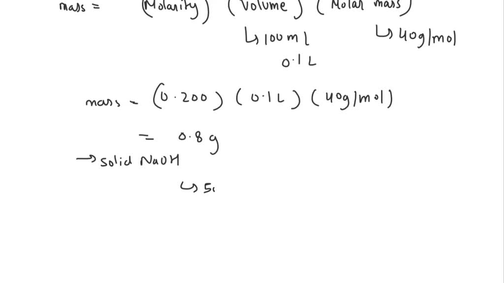 SOLVED: Write a detailed step-by-step procedure for preparing 100 mL of a 0.200 M NaOH solution.