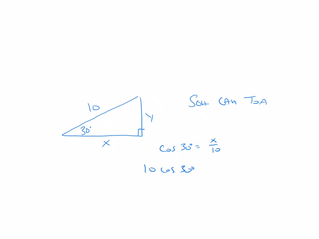 Solved Right Triangle Has A Hypotenuse Length Of 10 And The Angle Is 30 Degrees What Is Length