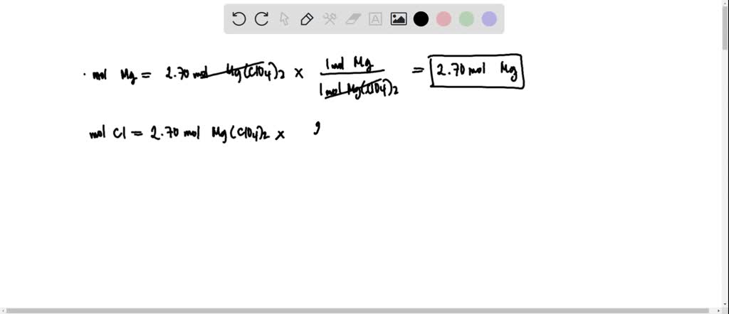 SOLVED: A: Calculate the number of moles of magnesium, chlorine, and oxygen atoms in 2.70 moles ...
