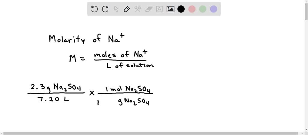 SOLVED: What is the molarity of the sodium ions, prepared by dissolving 2.3 g of sodium sulfate ...
