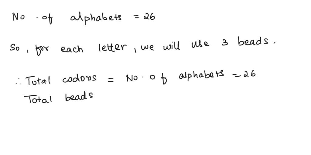 SOLVED: Coding - you were to create a three bead code for each letter ...