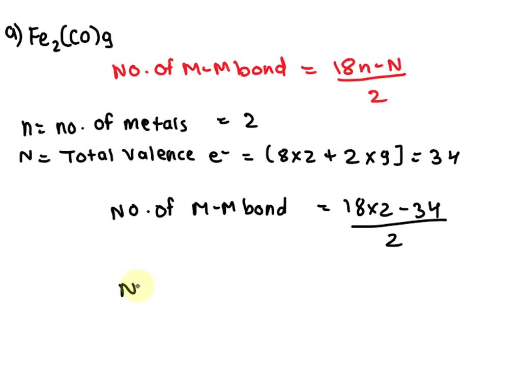SOLVED: Determine metal-metal bond order of: a) Fe2(CO)9 b) Fe3(CO)12