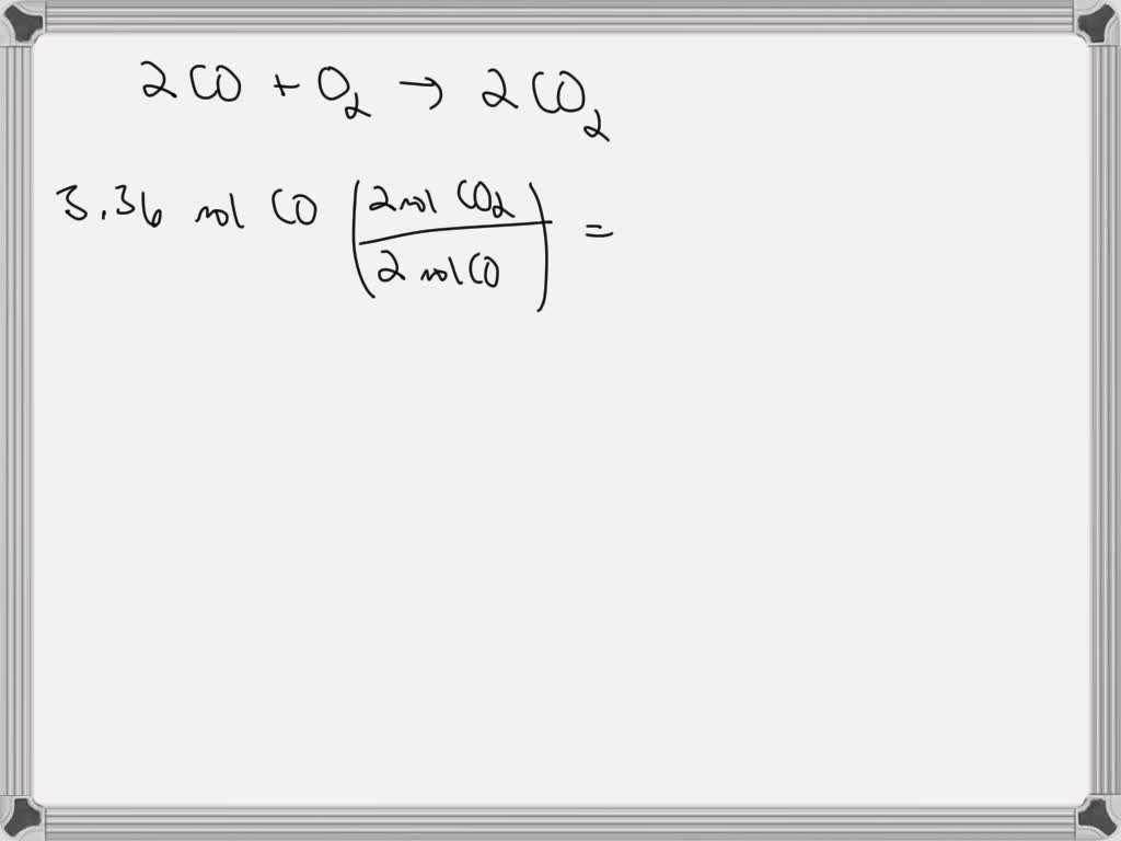 SOLVED: Consider the combustion of carbon monoxide (CO) in oxygen gas ...