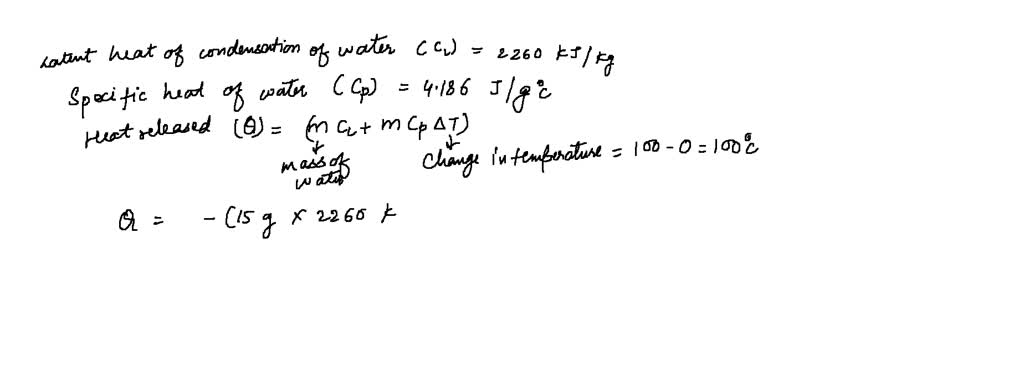 SOLVED: kilocalories released when 15.0 g of steam condenses at 100 c ...