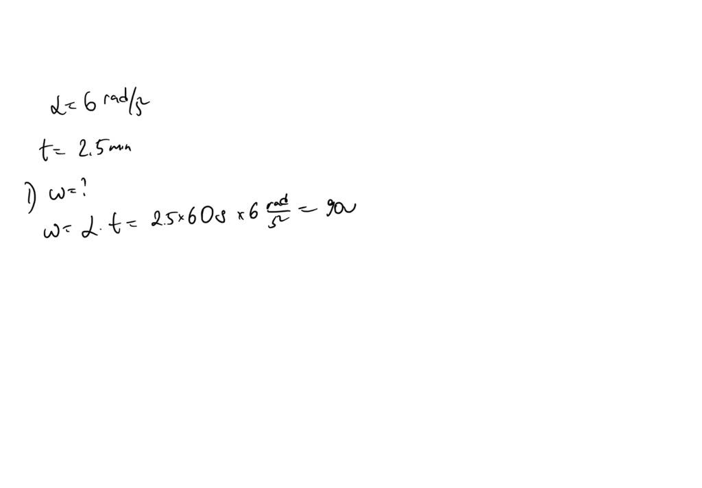 SOLVED: A flywheel starts rotating from rest and it is given an acceleration of 6 rad/s ...