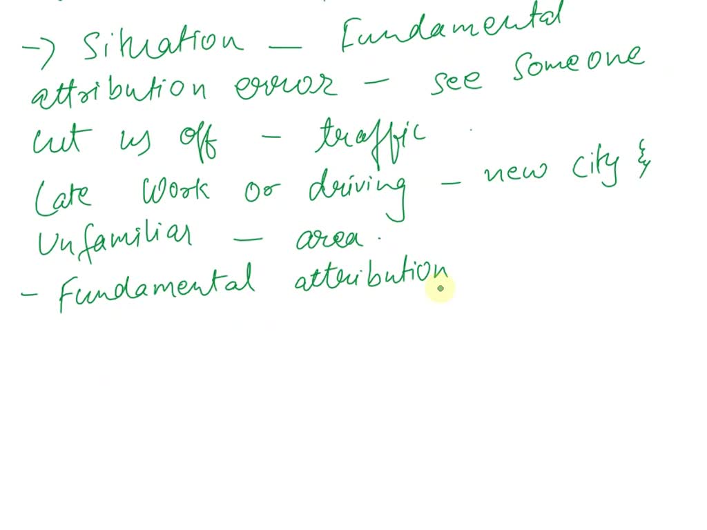 SOLVED: 1) What is the fundamental attribution error? Give a real-world ...