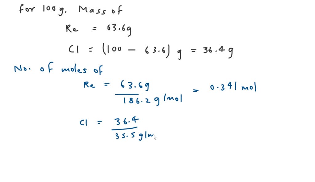 SOLVED: A chloride of rhenium contains 63.6% rhenium. What is the ...