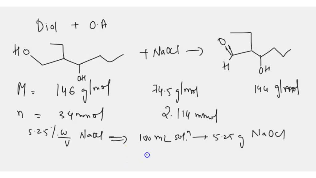 Oxidation of 2-ethyl-1,3-hexanediol and NaOCl. In the space below ...