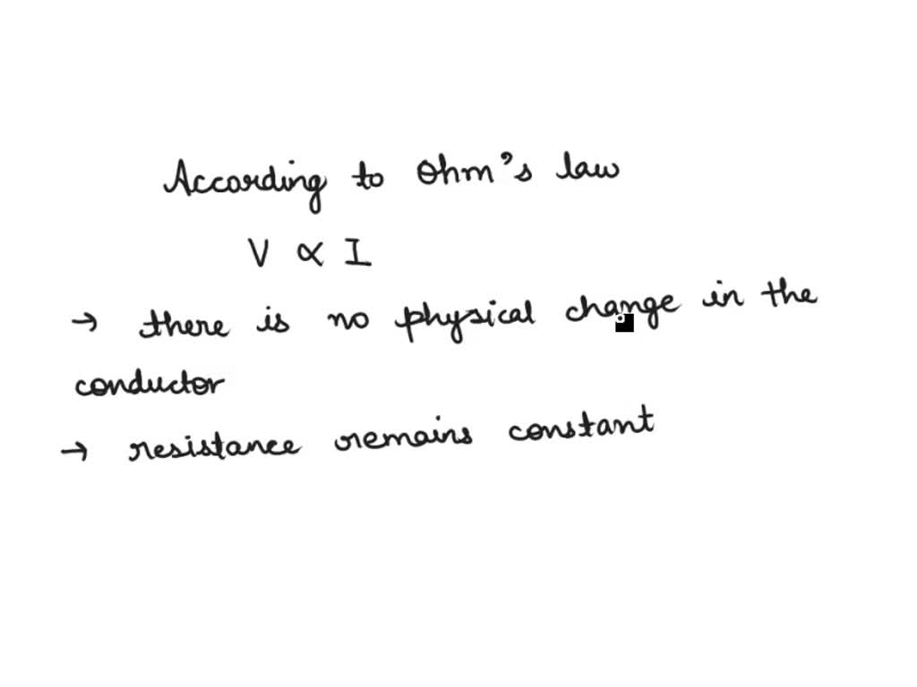 SOLVED: According to Ohm’s law, across a resistor with constant ...