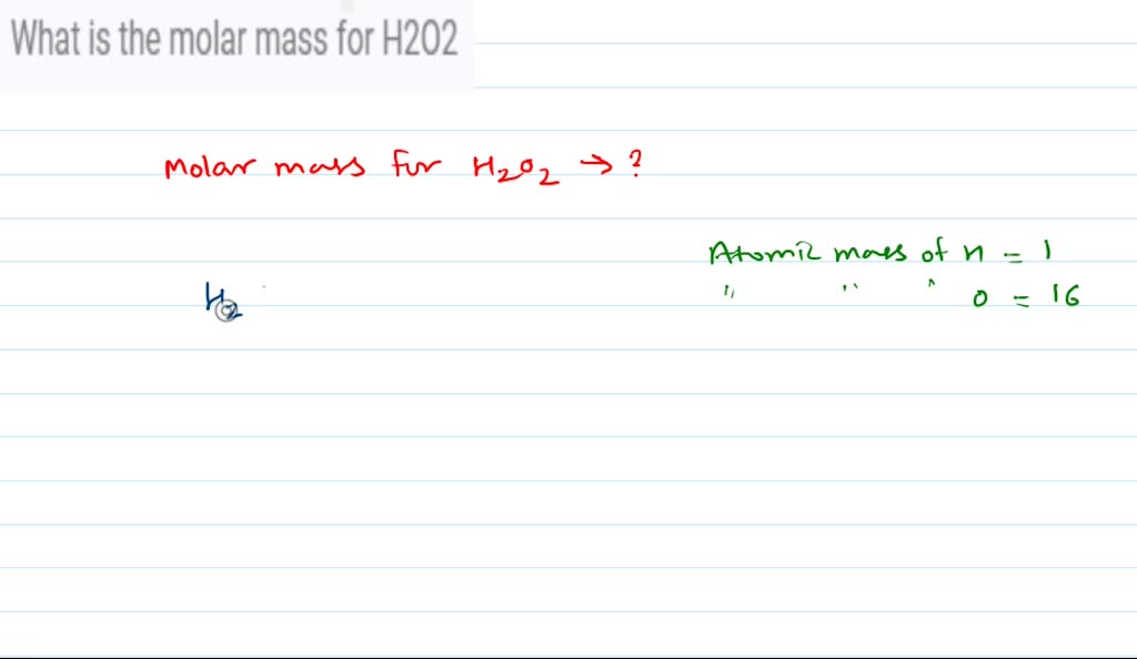 SOLVED: Calculate the mass in grams of each sample. 4.68×1020 H2O2 ...