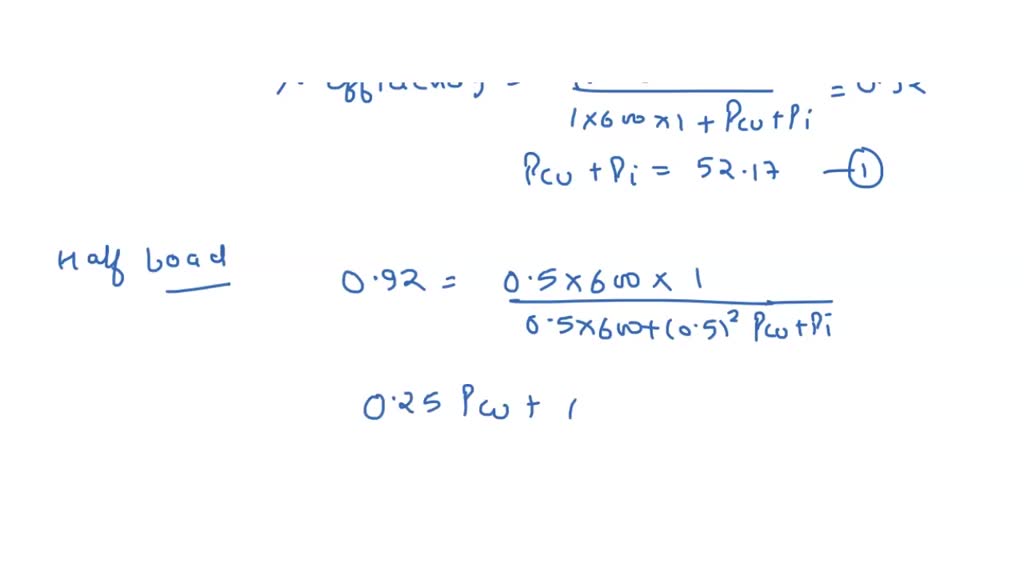 A 600 kVA, 1-phase transformer has an efficiency of 92% both at full ...