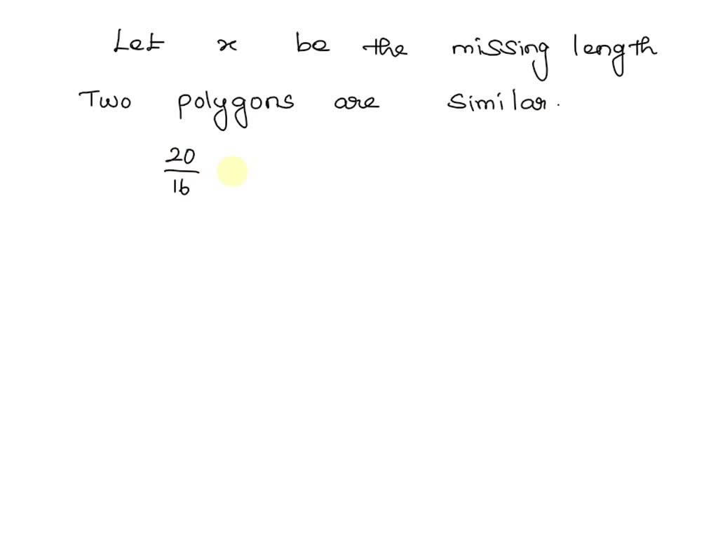 SOLVED: 'the polygons in each pair are similar. find the missing side length Missing Length ...