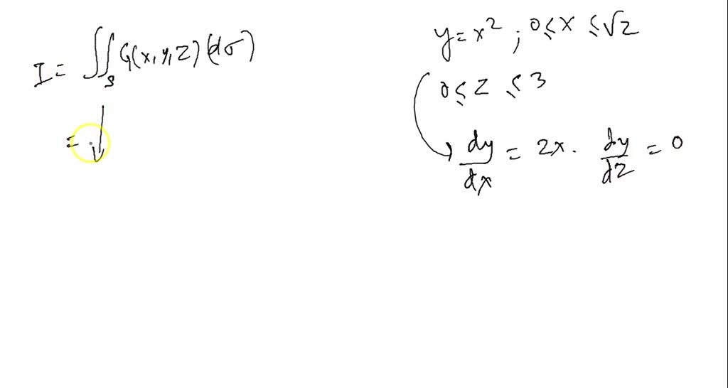 SOLVED: Integrate G(x,y,2) = x over the parabolic cylinder y = x^2, 0