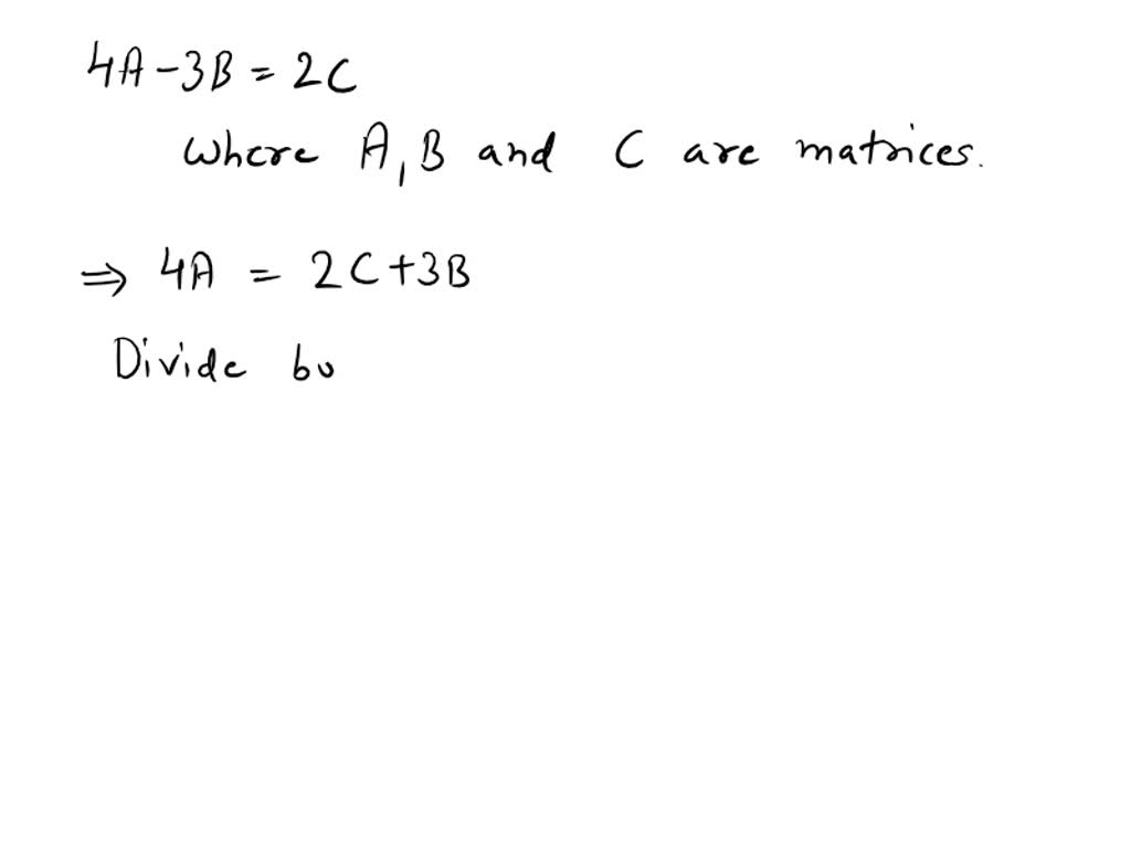 Solved Texts Matrices A B C And D Are Such That M A Bcd Is Defined All Operations Are